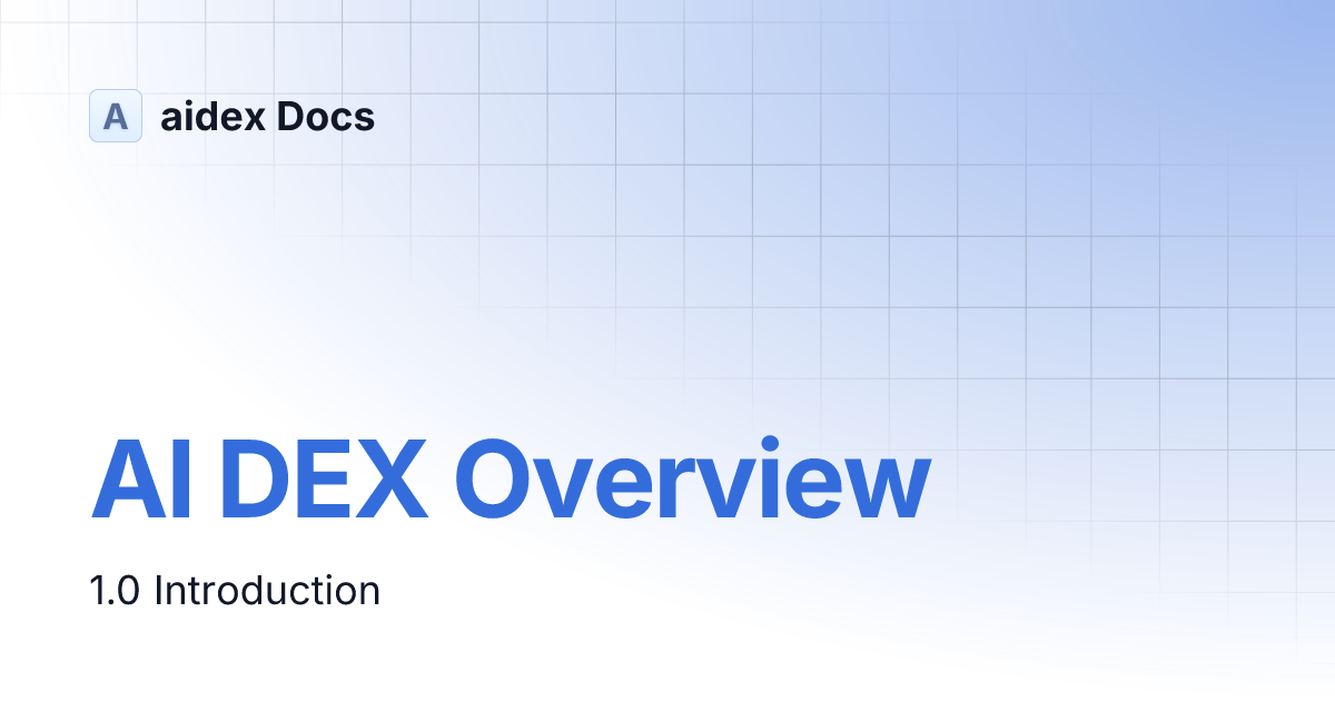AI DEX Overview | aidex Docs